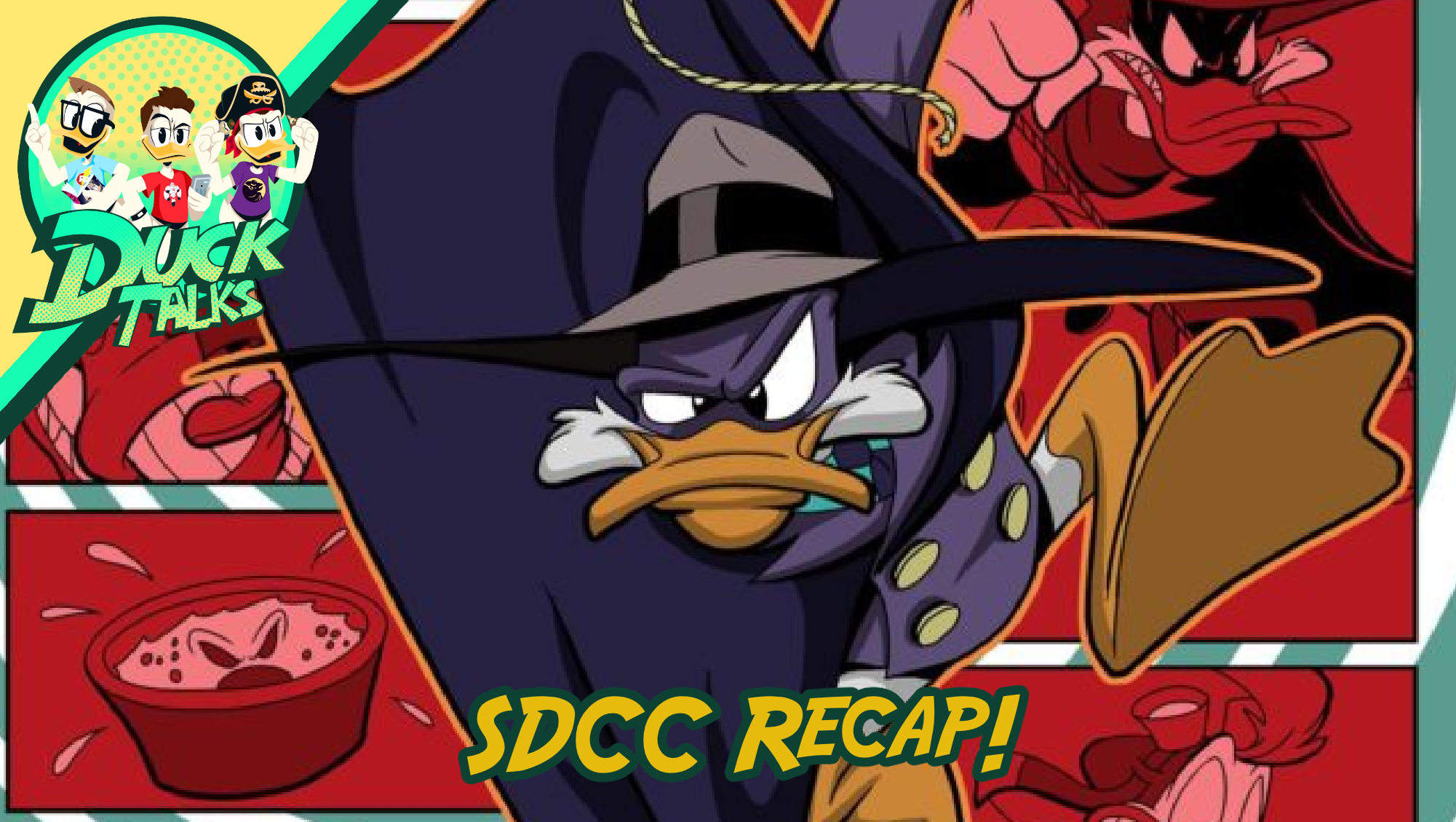DuckTalks Episode #132 – SDCC Recap! – DuckTalks